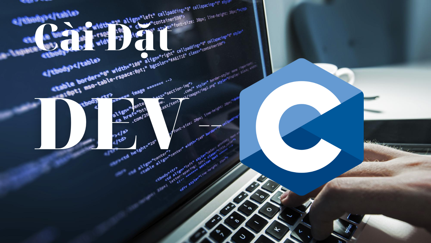 Bài 1 : Cài đặt IDE dev-c và viết chương trình đầu tiên